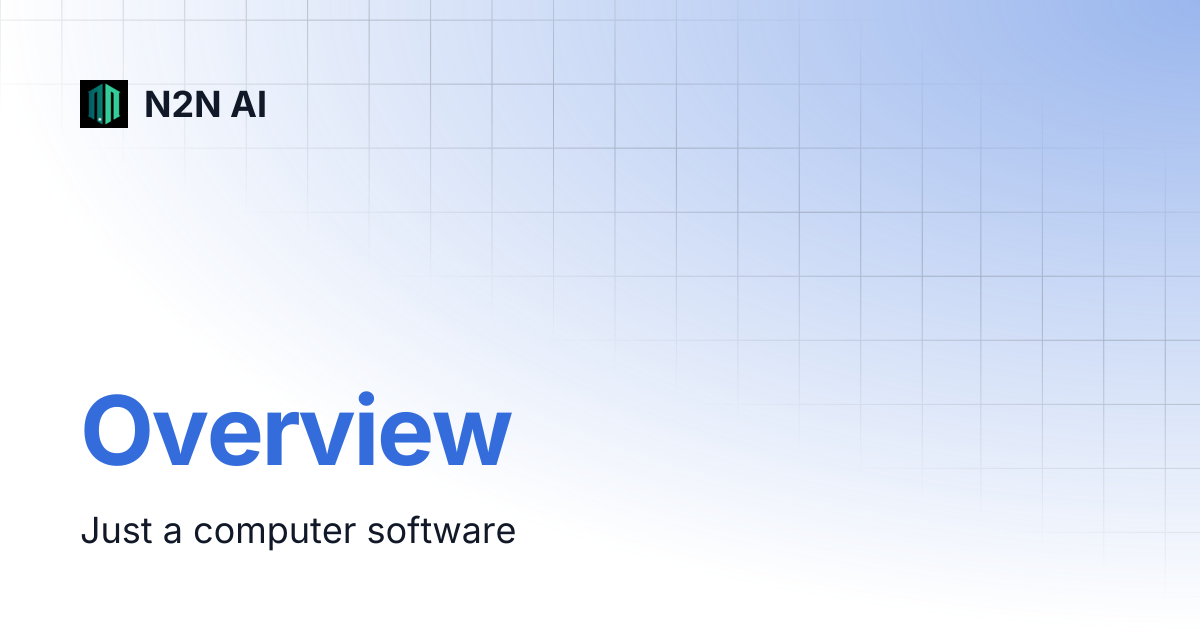Overview | N2N AI